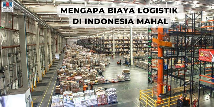 Penyebab, Solusi dan Dampak Biaya Logistik di Indonesia Mahal - ALD ...