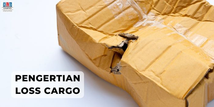 Kenali Apa Itu Loss Cargo dalam Pengiriman Logistik - ALD Logistik